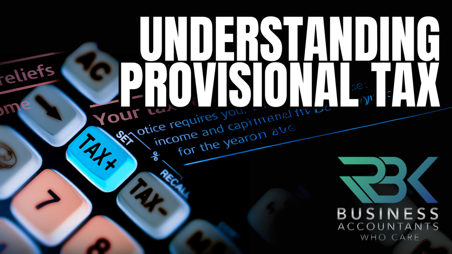 Understanding Provisional Tax: A Guide for Business Owners - RBK ...