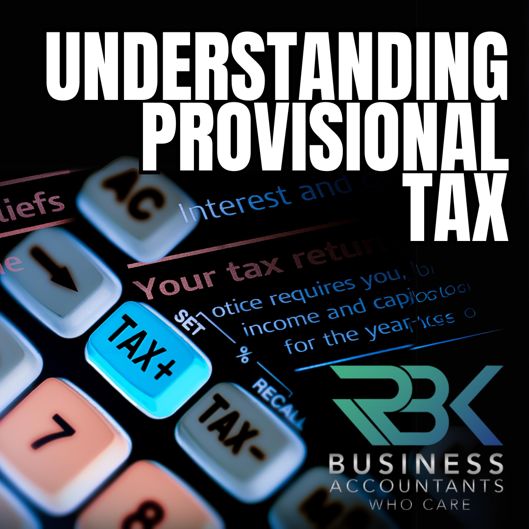 Understanding Provisional Tax: A Guide for Business Owners - RBK ...